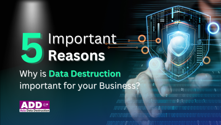 Newest Data Destruction Service | Asia Data Destruction